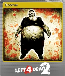 Left 4 Dead 2 - Boomer | Steam Trading Cards Wiki | Fandom