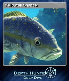 Depth Hunter 2: Deep Dive - Yellowtail Snapper | Steam Trading Cards ...