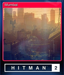 HITMAN 2 - Mumbai | Steam Trading Cards Wiki | Fandom