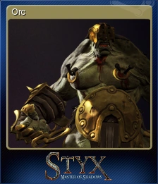 Styx: Master of Shadows - Orc | Steam Trading Cards Wiki | Fandom