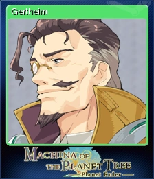 Machina of the Planet Tree -Planet Ruler- - Gertheim | Steam Trading Cards Wiki | Fandom