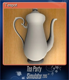 Tea Party Simulator 2015 - Teapot | Steam Trading Cards Wiki | Fandom