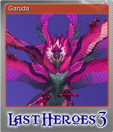 Last Heroes 3 - Garuda | Steam Trading Cards Wiki | Fandom