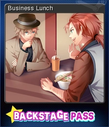 Backstage Pass - Business Lunch | Steam Trading Cards Wiki | Fandom