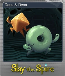 Slay the Spire - Donu & Deca | Steam Trading Cards Wiki | Fandom