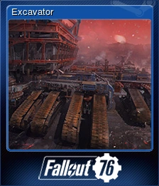 Fallout 76 - Excavator | Steam Trading Cards Wiki | Fandom