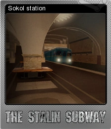 The Stalin Subway - Sokol station | Steam Trading Cards Wiki | Fandom