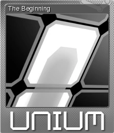 Unium - The Beginning | Steam Trading Cards Wiki | Fandom