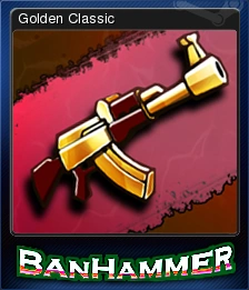 BanHammer - Golden Classic | Steam Trading Cards Wiki | Fandom