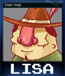 LISA - Olan Hoyt | Steam Trading Cards Wiki | Fandom