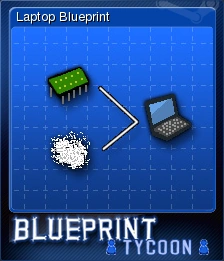 Blueprint Tycoon - Laptop Blueprint | Steam Trading Cards Wiki | Fandom