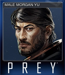 Prey - MALE MORGAN YU | Steam Trading Cards Wiki | Fandom