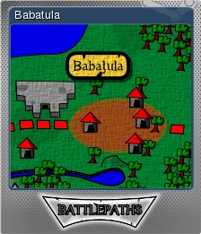 Battlepaths - Babatula | Steam Trading Cards Wiki | Fandom