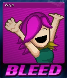Bleed - Wryn | Steam Trading Cards Wiki | Fandom