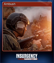Insurgency: Sandstorm - Ambush | Steam Trading Cards Wiki | Fandom