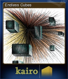 Kairo - Endless Cubes | Steam Trading Cards Wiki | Fandom