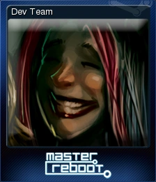 Master Reboot - Dev Team | Steam Trading Cards Wiki | Fandom