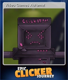 Epic Clicker Journey - Video Games Automat | Steam Trading Cards Wiki ...