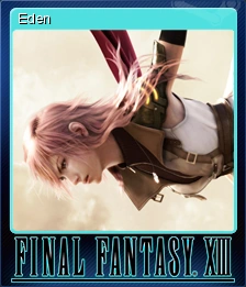 FINAL FANTASY XIII - Eden | Steam Trading Cards Wiki | Fandom