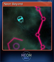 Neon Space 2 - Neon Beyond | Steam Trading Cards Wiki | Fandom
