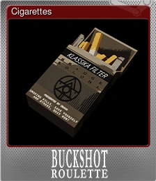 Buckshot Roulette - Cigarettes | Steam Trading Cards Wiki | Fandom