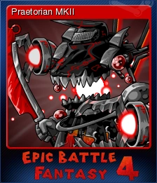 Epic Battle Fantasy 4 - Praetorian MKII | Steam Trading Cards Wiki | Fandom
