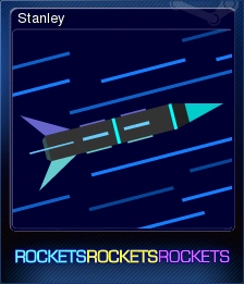 ROCKETSROCKETSROCKETS - Stanley | Steam Trading Cards Wiki | Fandom