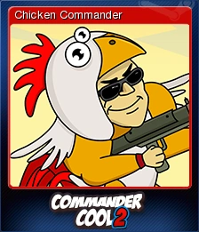 Commander Cool 2 - Chicken Commander | Steam Trading Cards Wiki | Fandom