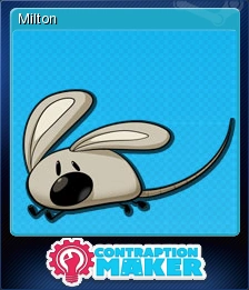 Contraption Maker - Milton | Steam Trading Cards Wiki | Fandom
