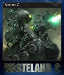 Wasteland 2 - Meson Cannon | Steam Trading Cards Wiki | Fandom
