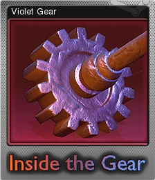 Inside The Gear - Violet Gear | Steam Trading Cards Wiki | Fandom