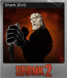 Shank 2 - Shank (Evil) | Steam Trading Cards Wiki | Fandom
