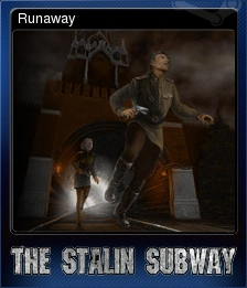 The Stalin Subway - Runaway | Steam Trading Cards Wiki | Fandom