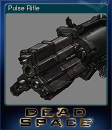 Dead Space (2008) - Pulse Rifle | Steam Trading Cards Wiki | Fandom