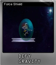 Defy Gravity Extended - Force Shield | Steam Trading Cards Wiki | Fandom