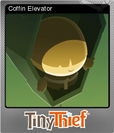 Tiny Thief - Coffin Elevator | Steam Trading Cards Wiki | Fandom