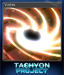 Tachyon Project - Vortex | Steam Trading Cards Wiki | Fandom