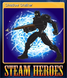 Steam Heroes - Shadow Stalker | Steam Trading Cards Wiki | Fandom