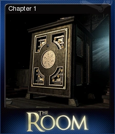 The Room - Chapter 1 | Steam Trading Cards Wiki | Fandom
