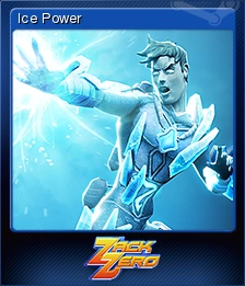 Zack Zero - Ice Power | Steam Trading Cards Wiki | Fandom