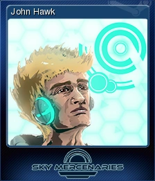 Sky Mercenaries - John Hawk | Steam Trading Cards Wiki | Fandom