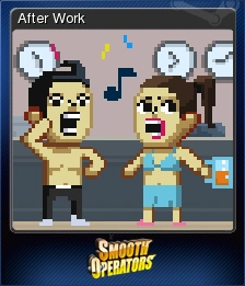 Smooth Operators - After Work | Steam Trading Cards Wiki | Fandom
