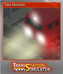 Train Station Simulator - Red Monster | Steam Trading Cards Wiki | Fandom