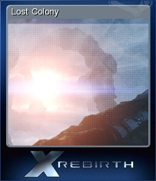 X Rebirth - Lost Colony | Steam Trading Cards Wiki | Fandom