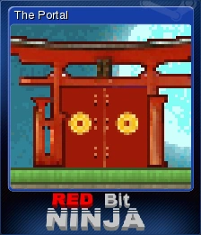 Red Bit Ninja - The Portal | Steam Trading Cards Wiki | Fandom