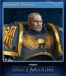 Warhammer 40,000: Space Marine - Sergeant Sidonus | Steam Trading Cards ...