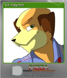 Pizza Express - Vit Haymin | Steam Trading Cards Wiki | Fandom