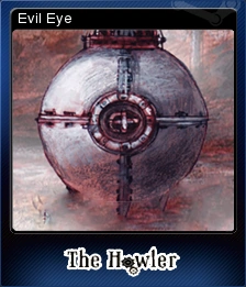 The Howler - Evil Eye | Steam Trading Cards Wiki | Fandom