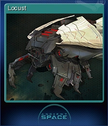 Ancient Space - Locust | Steam Trading Cards Wiki | Fandom