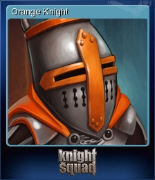 Knight Squad - Orange Knight | Steam Trading Cards Wiki | Fandom
